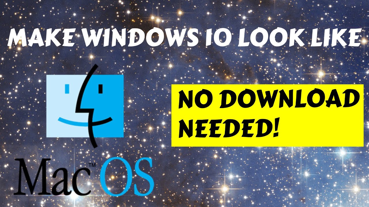 MAKE WINDOWS 10 LOOKS LIKE MAC OS ( NO DOWNLOAD NEEDED ) - YouTube