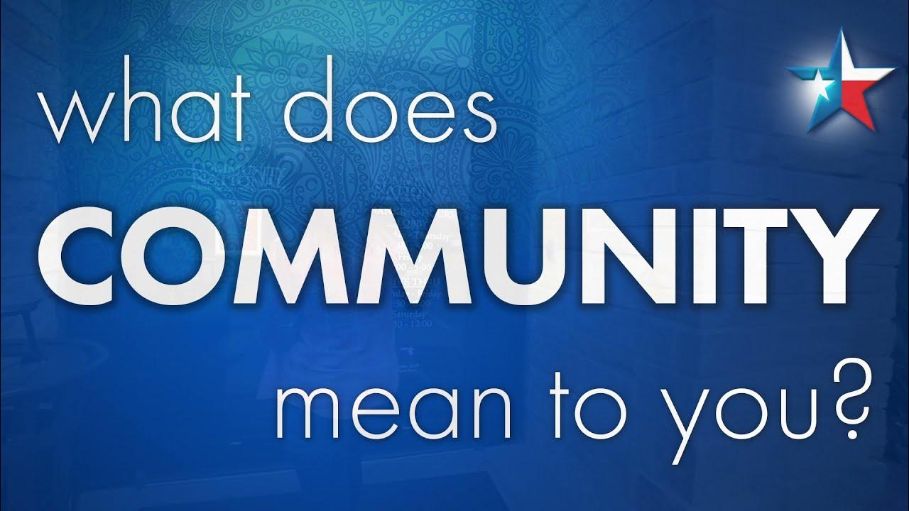 What does community mean to you? - YouTube