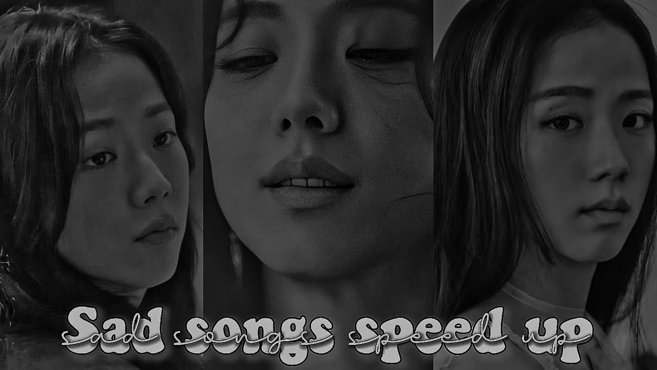 Sad songs speed up - YouTube