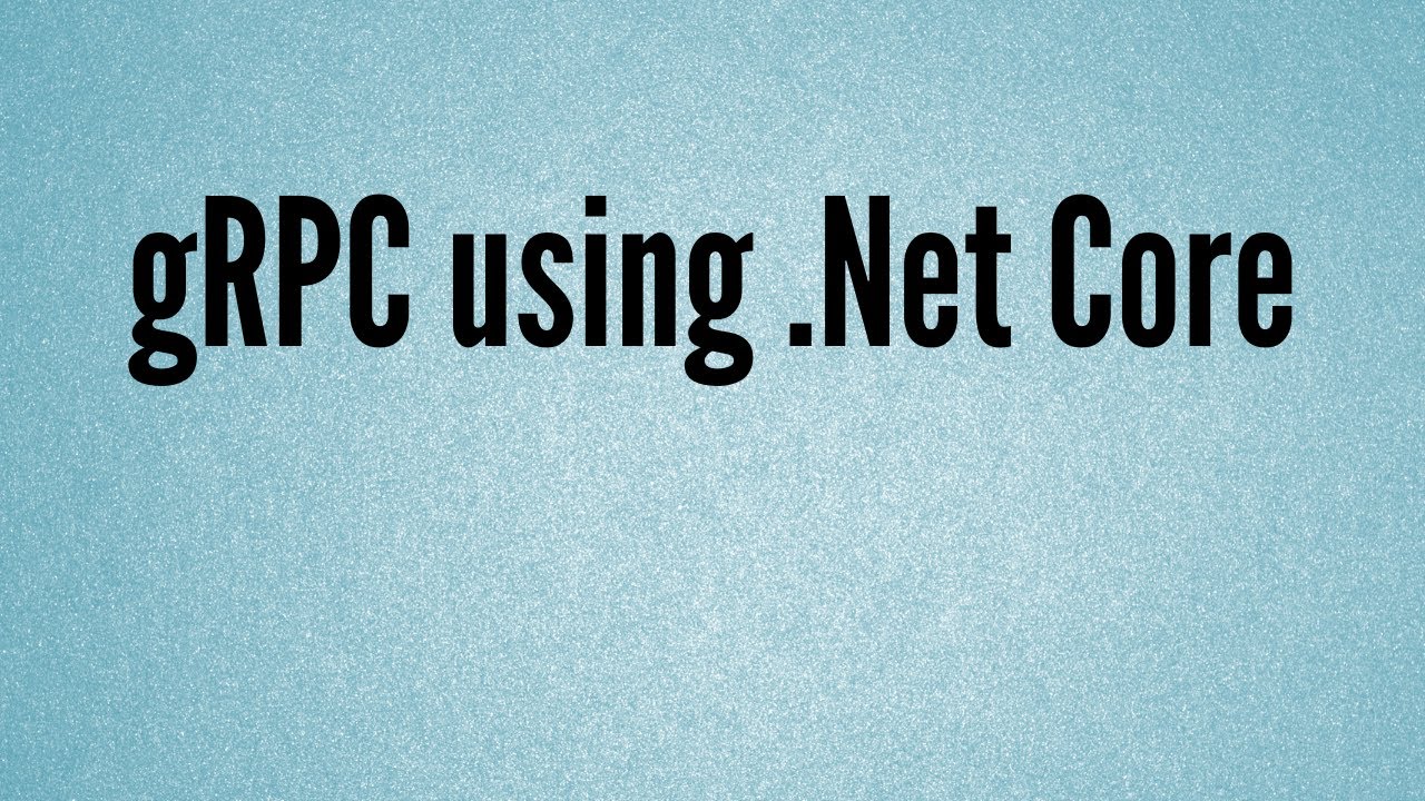 GRPC in .Net Core - YouTube
