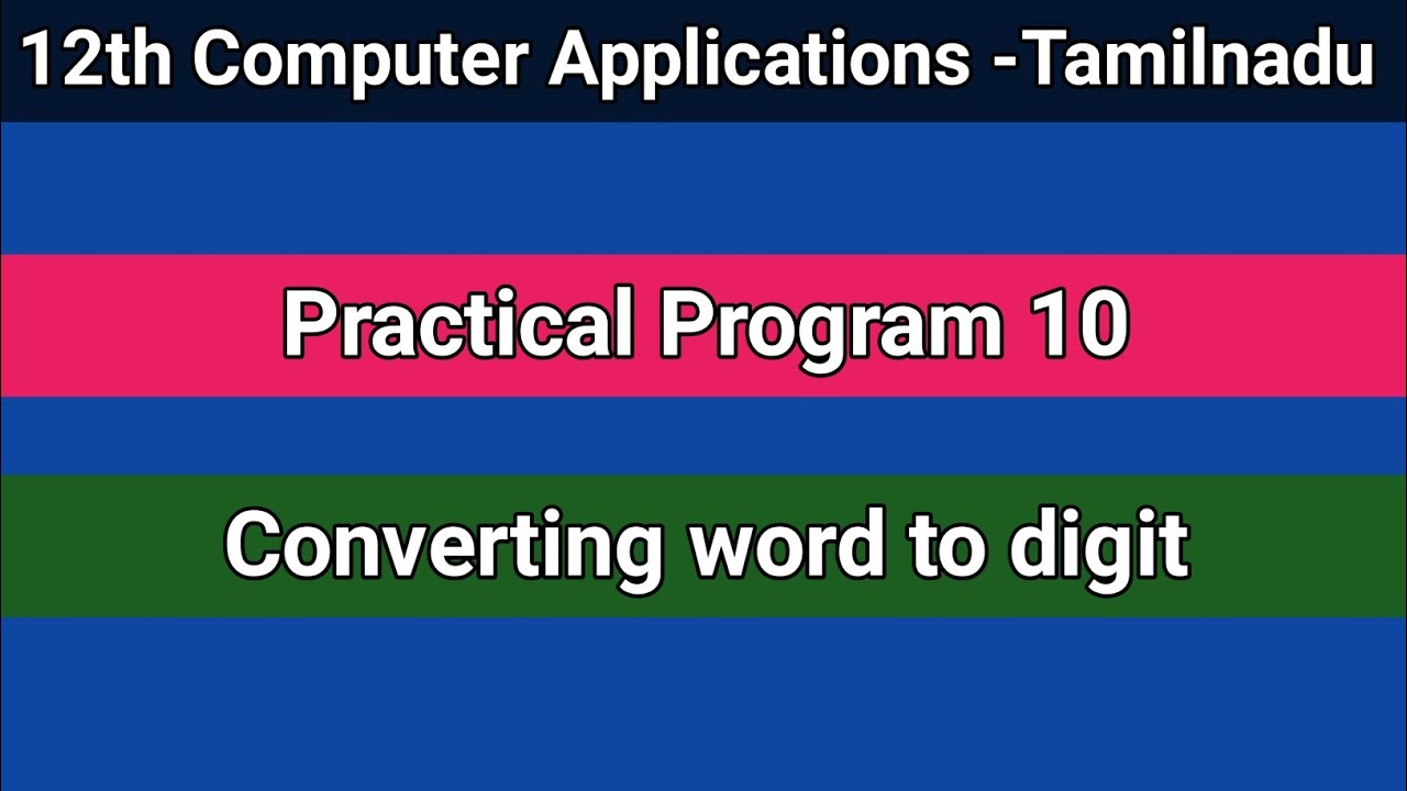Tn 12th Computer Applications Practical Program 10 Converting Word To Digit Youtube 2035