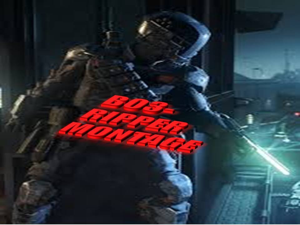 BO3 Ripper MONTAGE - YouTube