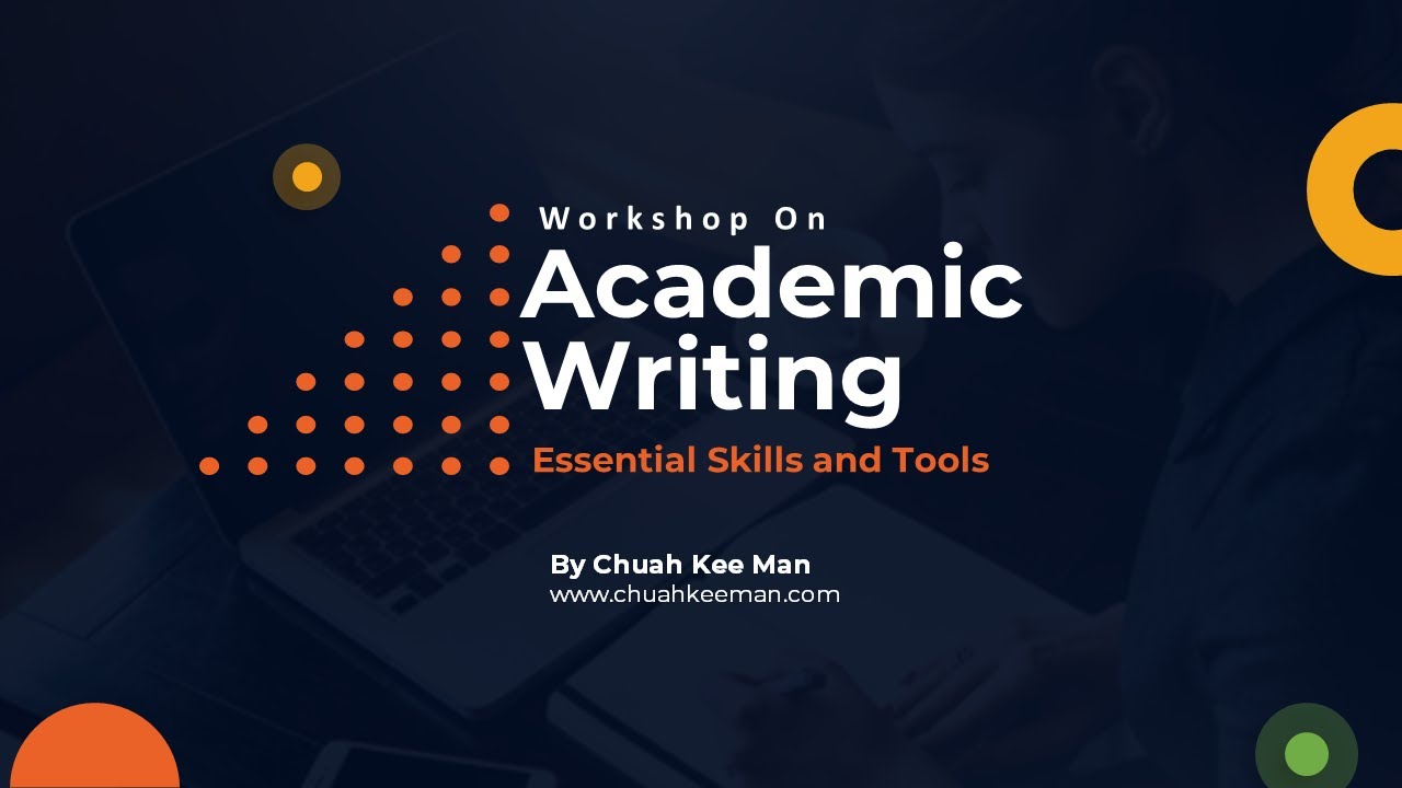 Academic Writing: Essential Skills and Tools (Workshop) - YouTube