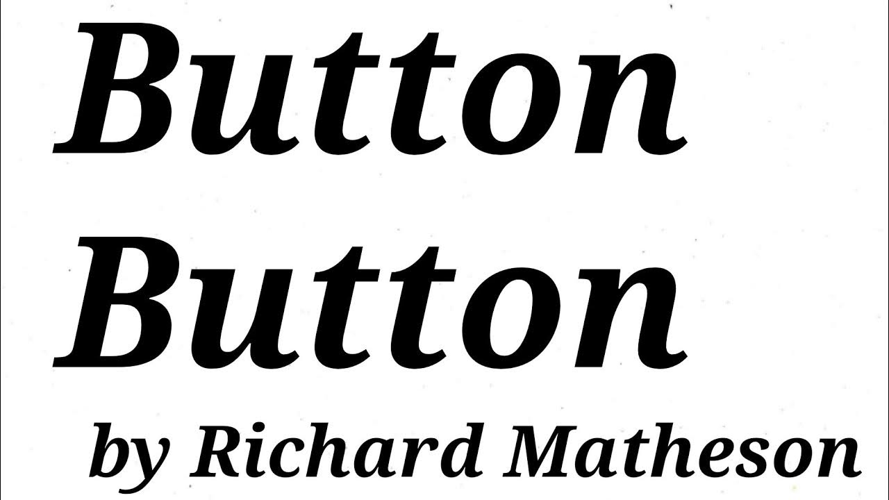Summary of Button Button by Richard Matheson - YouTube