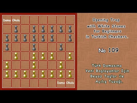 Damaya Yeni Başlayanlar İçin Beyazlar ile Açılış Tuzağı. No 109.
