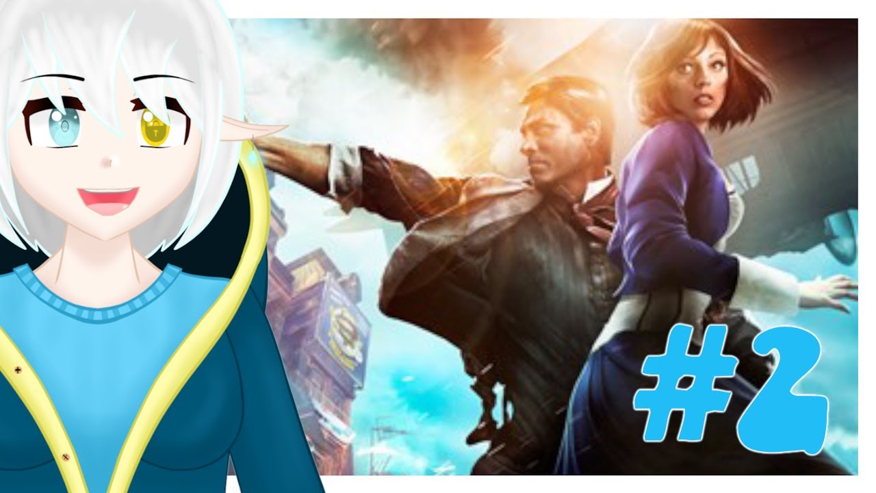 Ice Witch plays BioShock Infinite #2 - YouTube