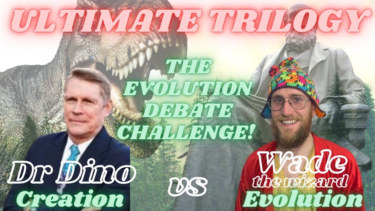 The Dr. Dino VS Wade The Wizard ULTIMATE TRILOGY | The Evolution Debate ...
