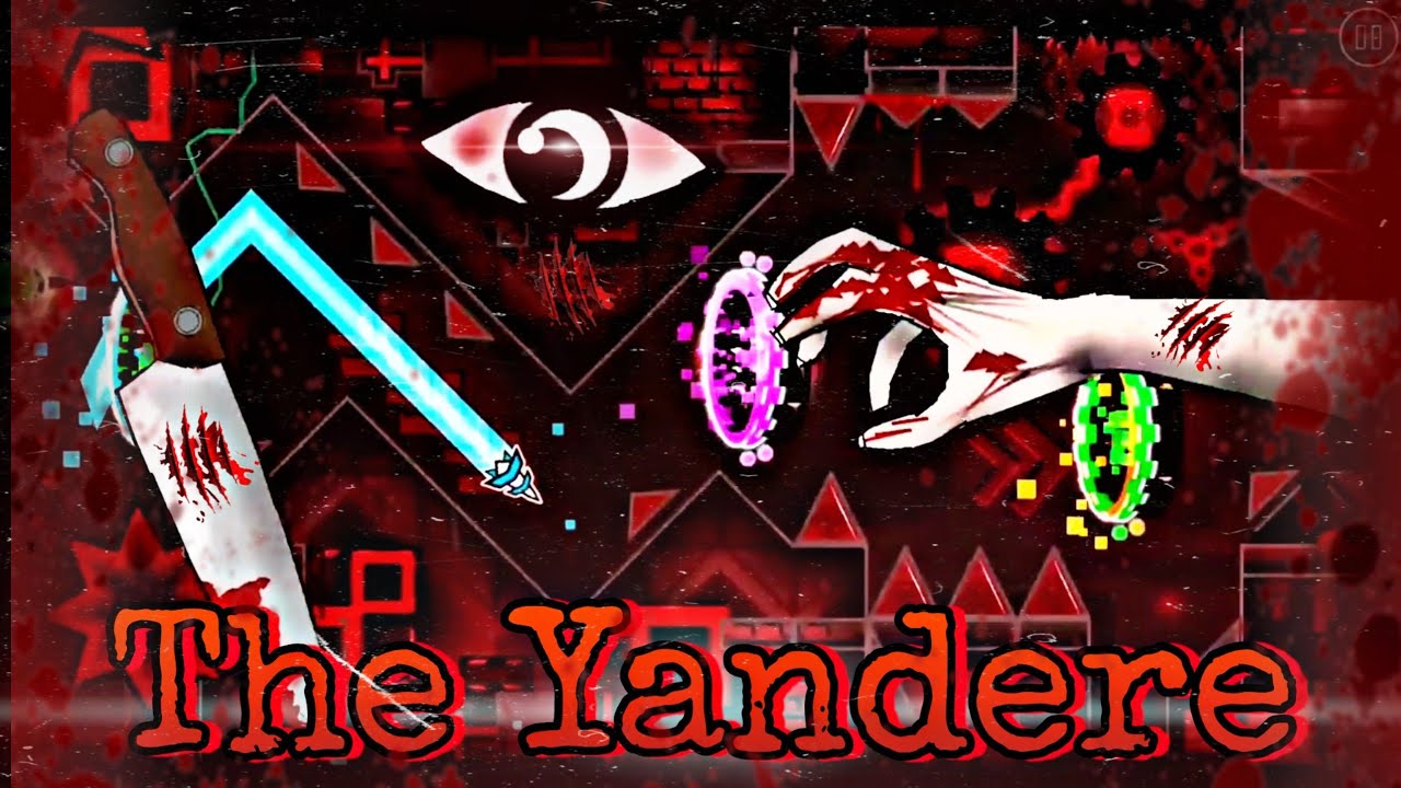 On Mobile! | "THE YANDERE" 100% [Extreme Demon] - By Dorami | Geometry ...
