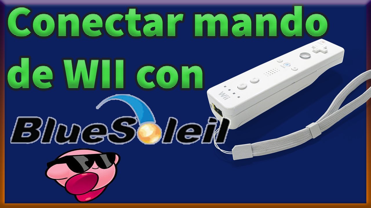 Como usar BlueSoleil |Conectar mando de WII a PC| Solución mando de WII ...