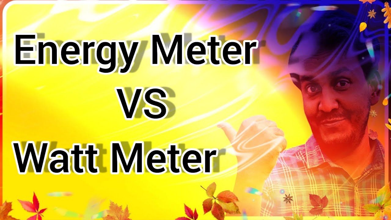 What Is The Difference Between Electrical Energy Meter And Electrical ...