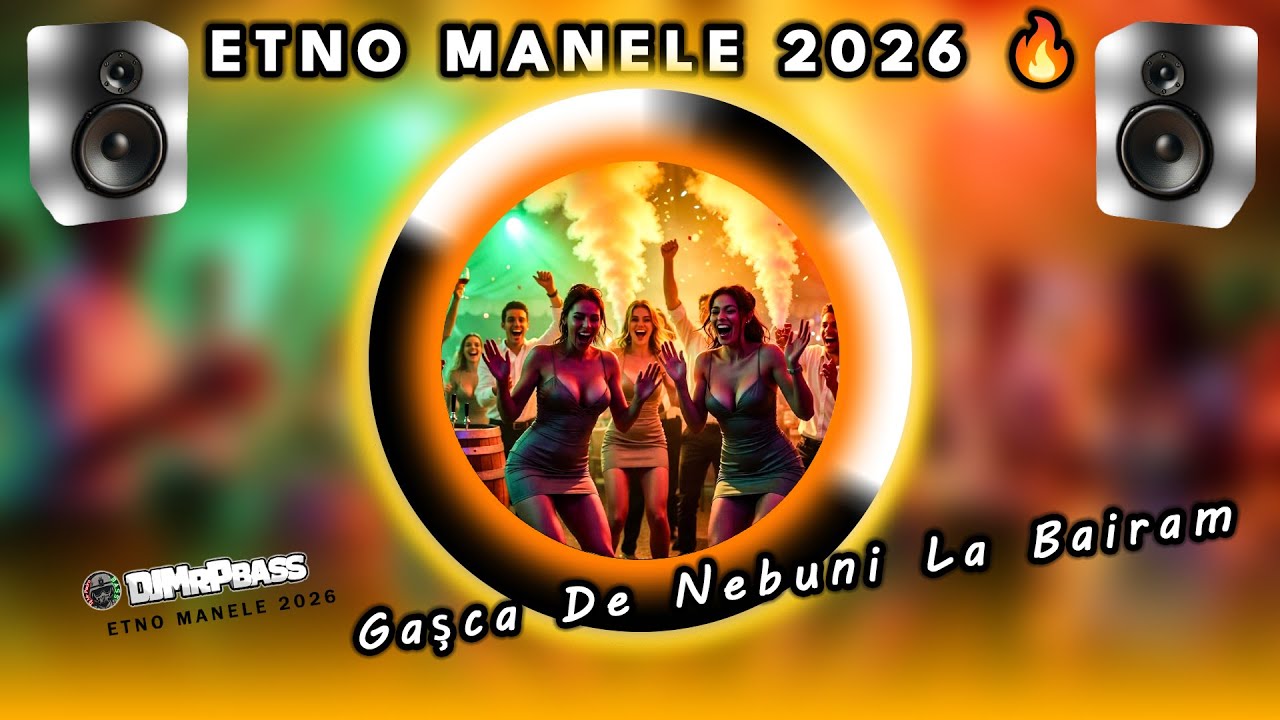Gașca De Nebuni La Bairam 🔥 Etno Manele 2026 | Deejay Mr PedroBASS ...