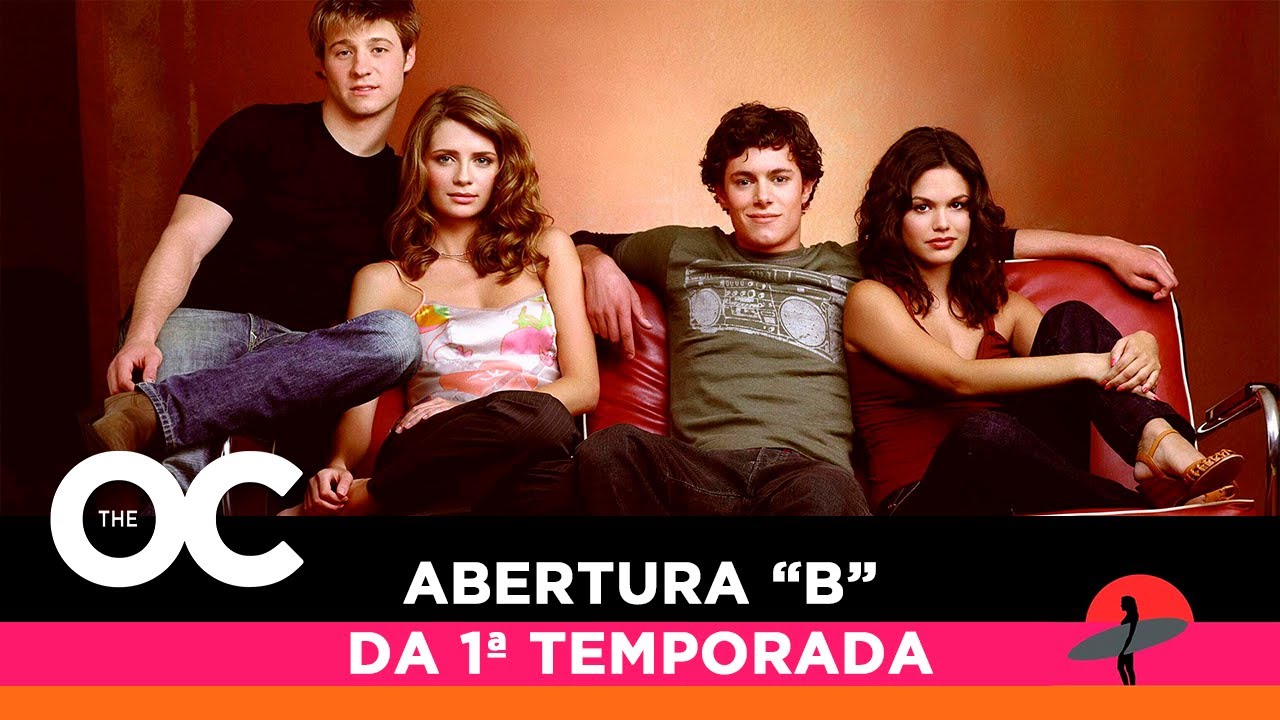 The O.C. - Abertura "B" da 1ª Temporada - YouTube