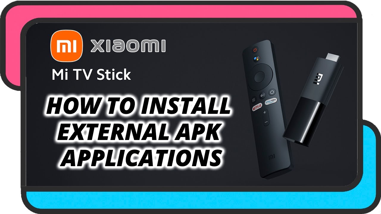 How to install external APK applications on a Xiaomi Mi TV Stick - YouTube