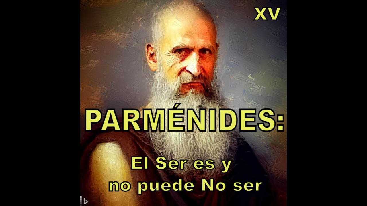 PARMENIDES Episode VII: Keys to Understanding the History of Philosophy ...