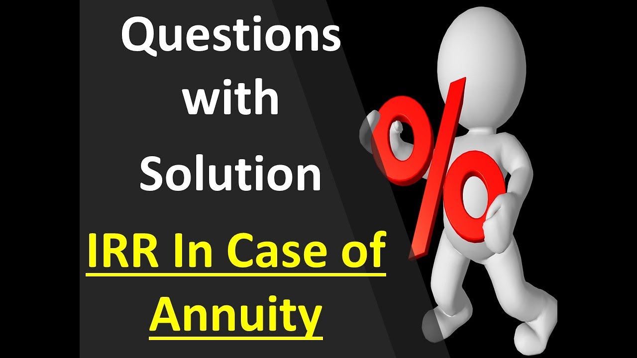 Internal Rate of Return Method/In case of Annuity/Capital Budgeting ...