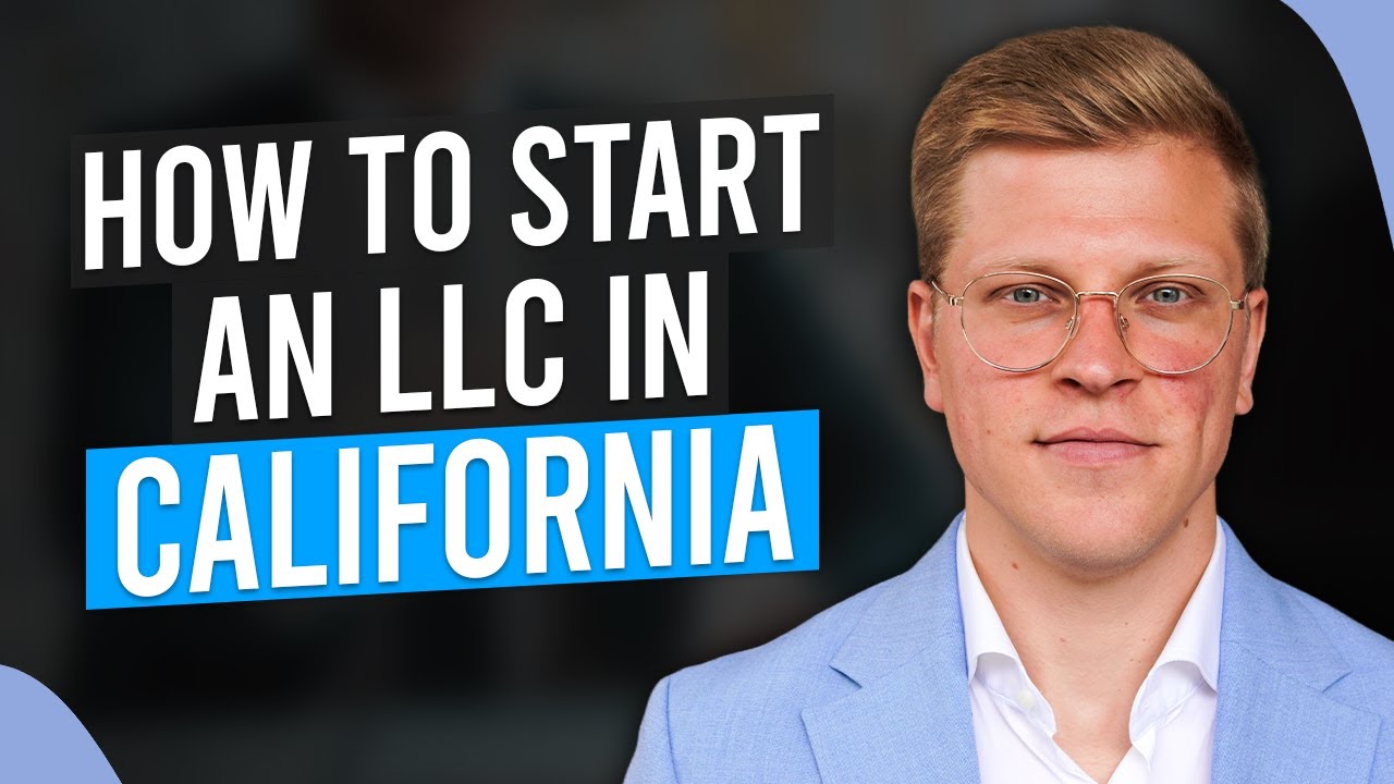 California LLC: How to Start an LLC in California (Easy Step by Step ...