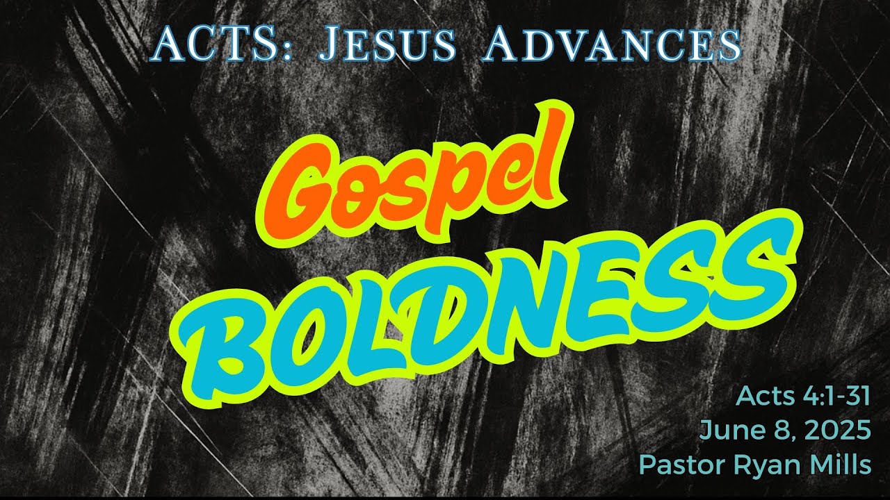 8 Jun 25 | Gospel Boldness - YouTube