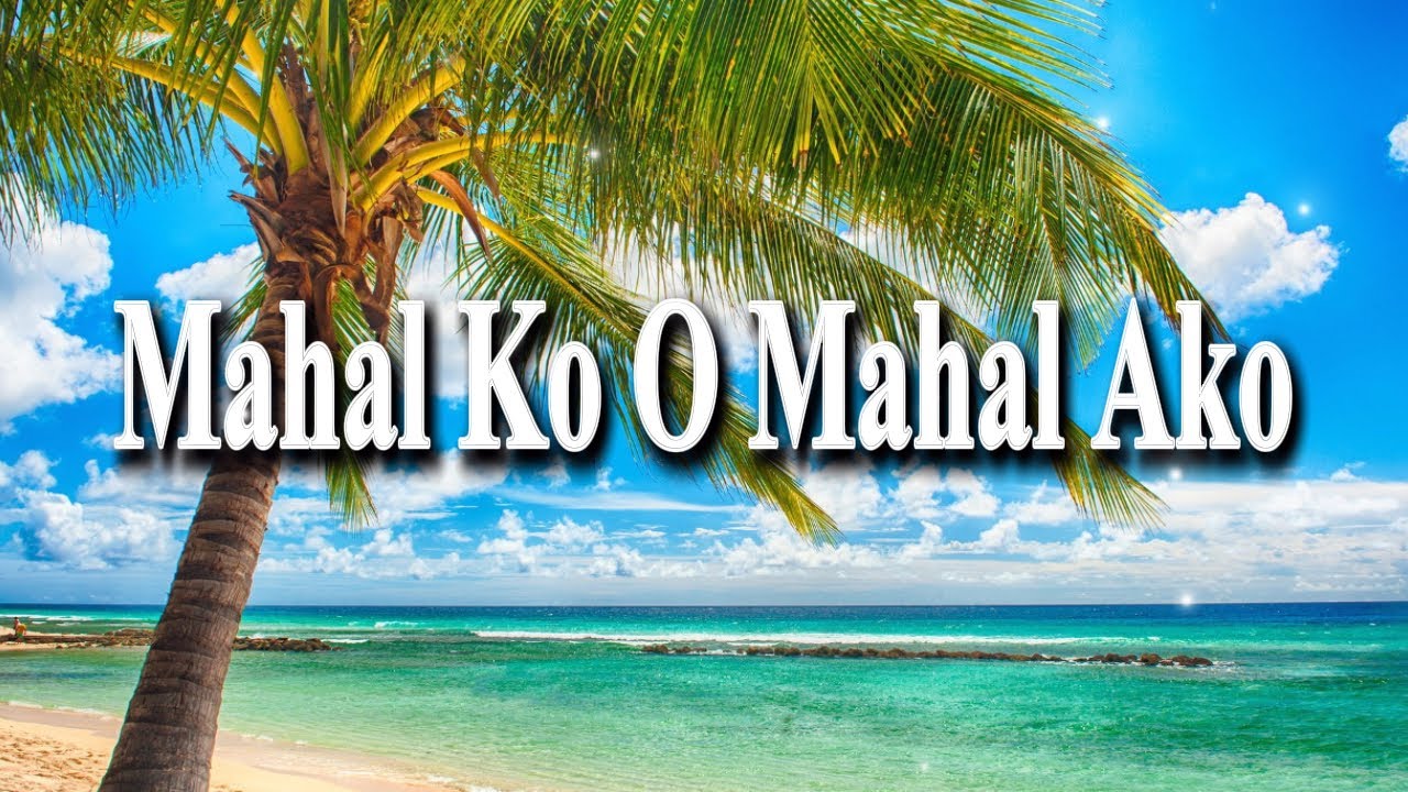 Mahal Ko O Mahal Ako - Official Lyric Video - YouTube