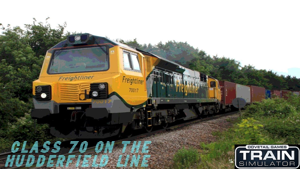 Train Simulator Huddersfield DLC With Class 70 with a load of shipping ...