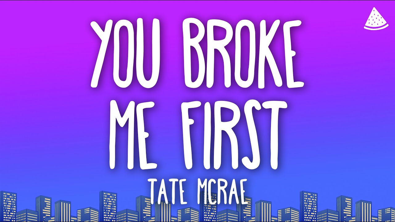 Tate McRae - You Broke Me First (Radio Mix) (Lyrics) - YouTube