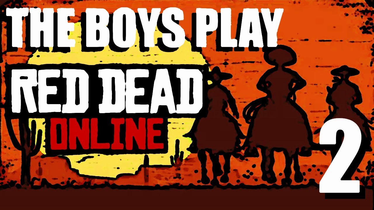THE BOYS PLAY RED DEAD 2 ONLINE - EP 2 - YouTube