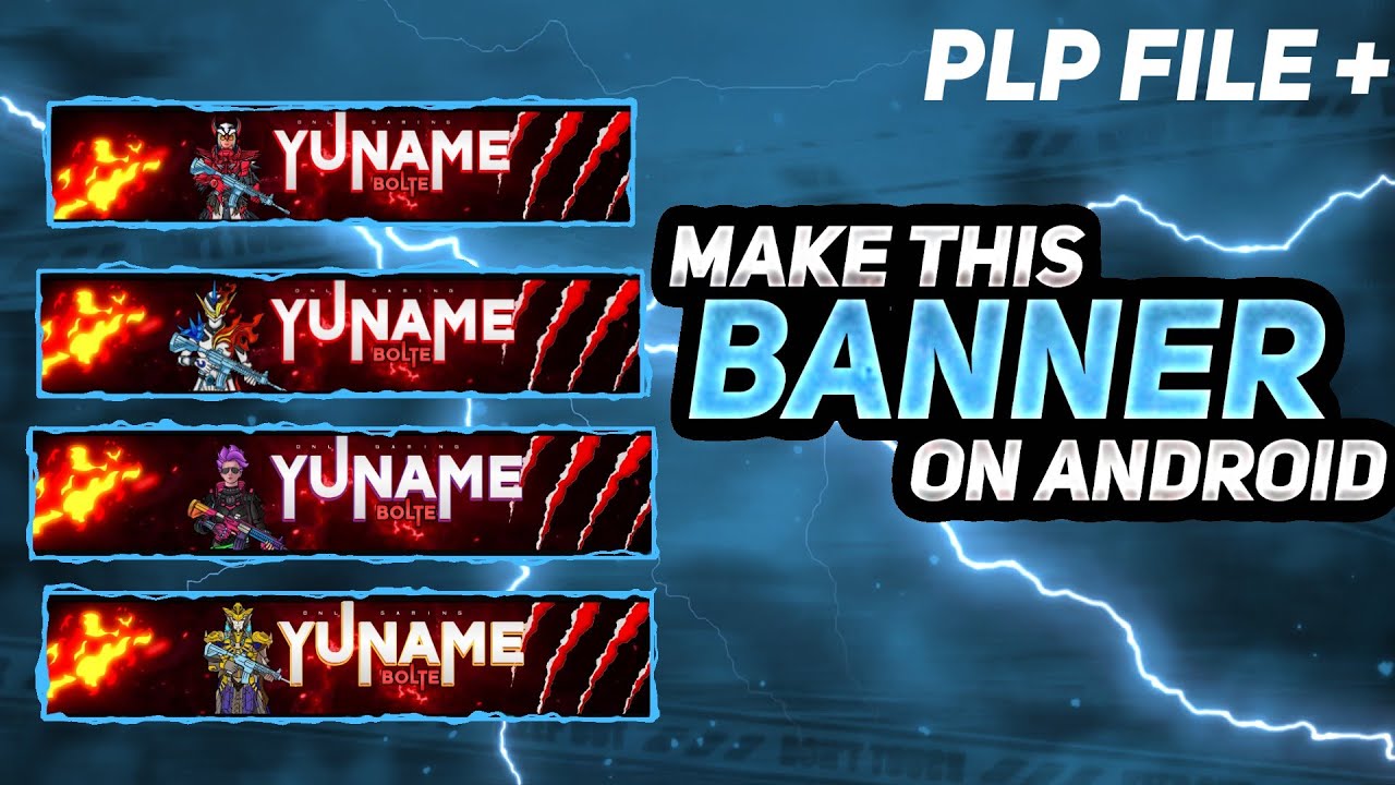 HOW TO MAKE GAMING BANNER ON ANDROID | PLP FILE | ADS OFFICIAL GAMING ...