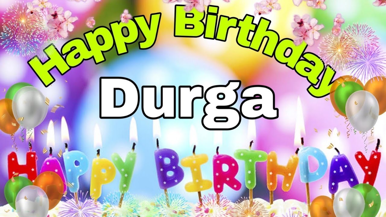 आपके नाम का गाना #HappybirthdayDurga#दुर्गा# HappyBirthday song for ...