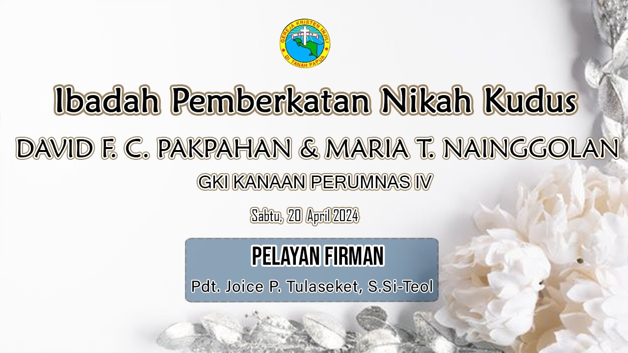 PEMBERKATAN NIKAH KUDUS, 20 April 2024 - DAVID F. C. PAKPAHAN & MARIA T ...