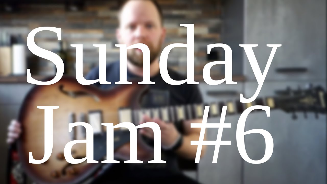 Sunday Jam #6 - YouTube