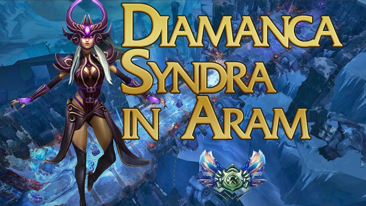 Diamondca Syndra in Aram. - YouTube