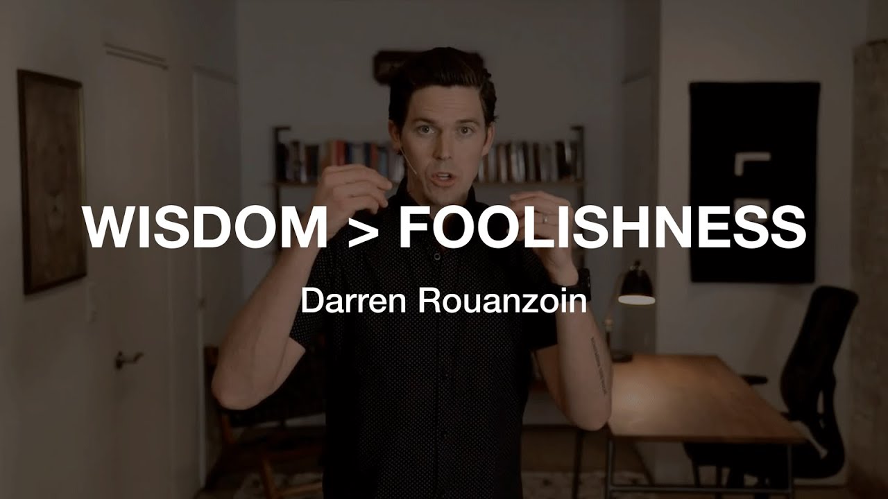 WISDOM / FOOLISHNESS - YouTube
