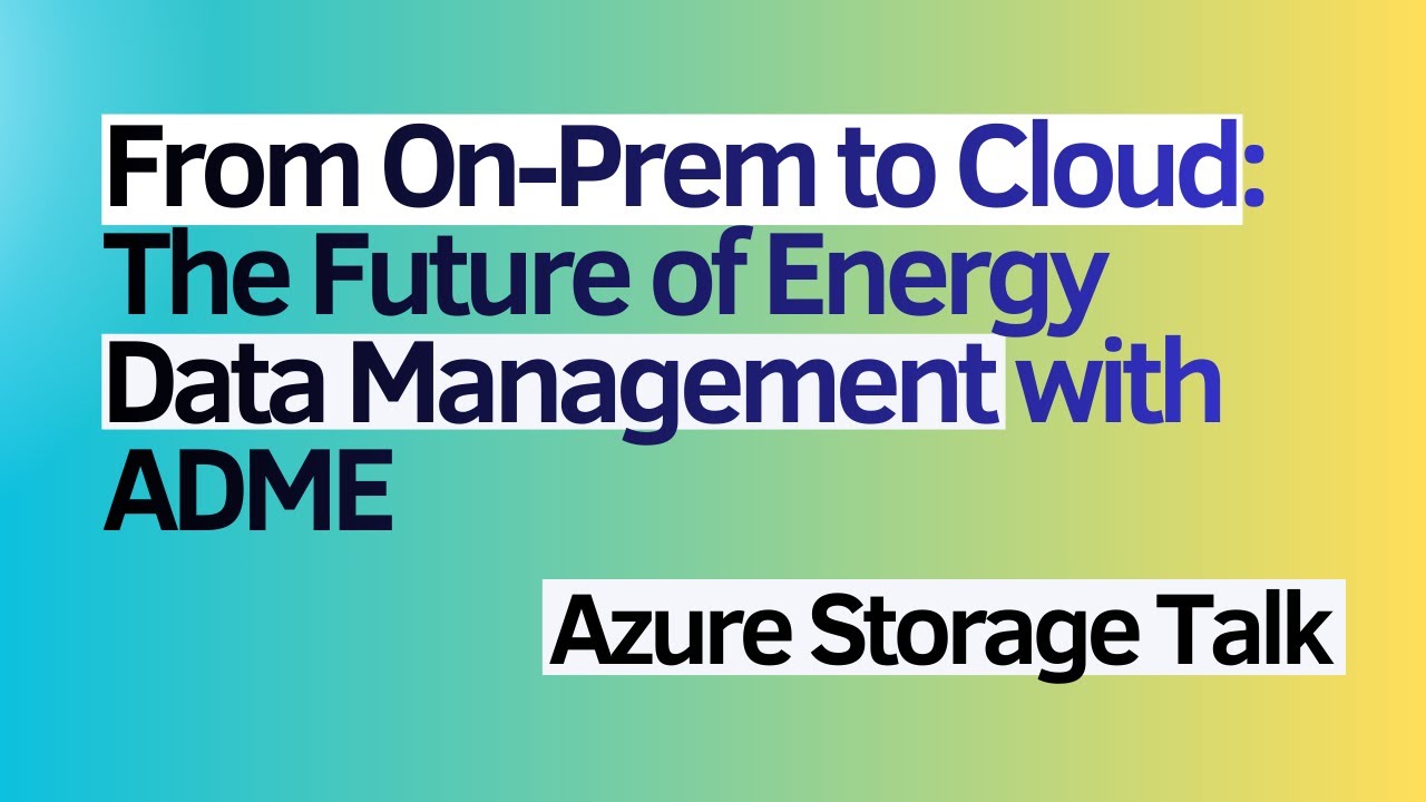 From On-Prem to Cloud: The Future of Energy Data Management with ADME ...