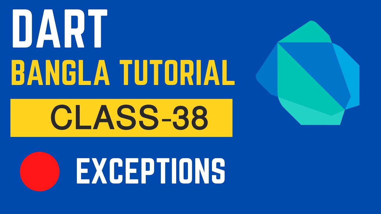 Dart Bangla Tutorial Exceptions Lecture 38 Youtube