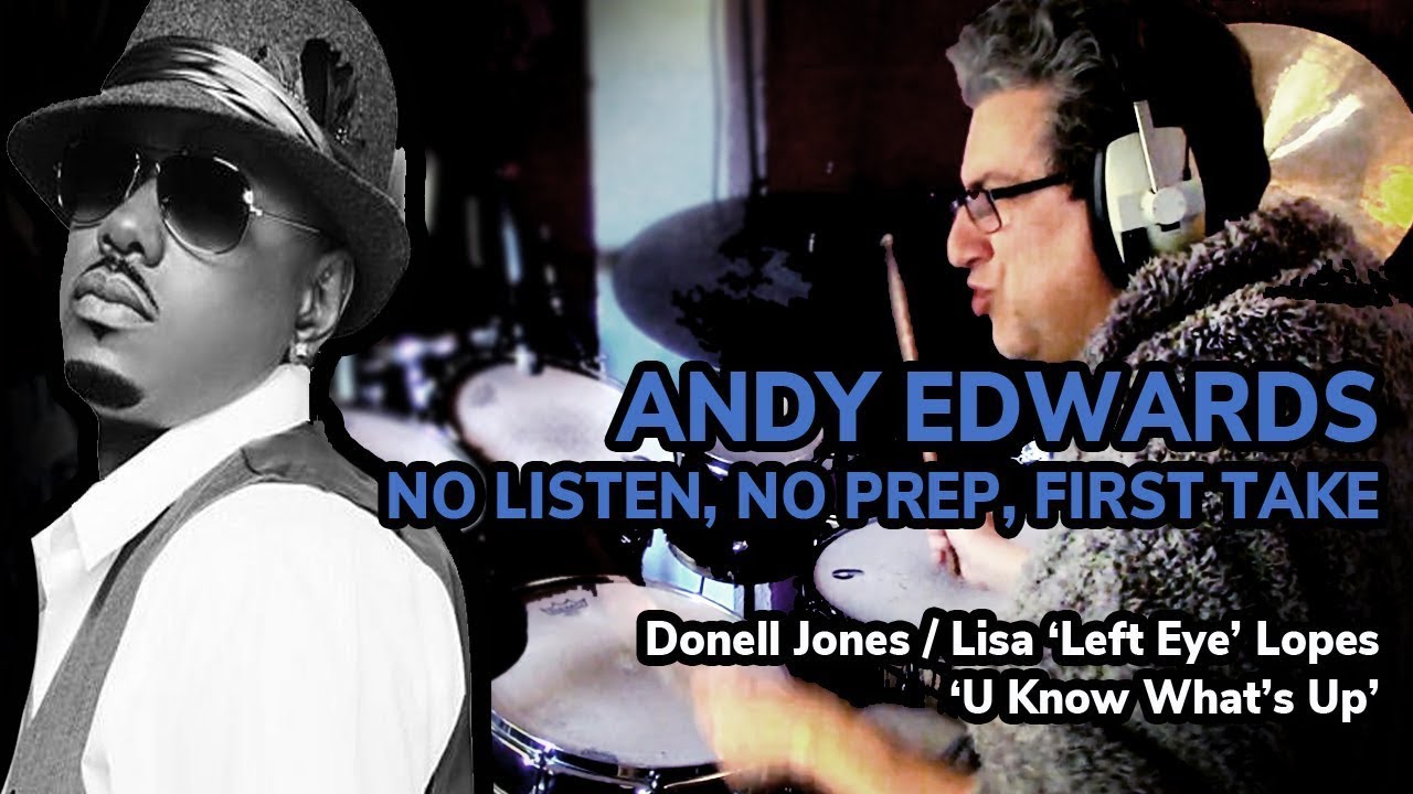 'U Know What's Up' Donell Jones Lisa 'Left Eye' Lopes | Drums: Andy ...