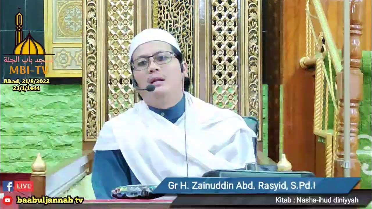 🔴 (LIVE) PENGAJIAN RUTIN MBI MASJID BAABUL JANNAH, " KH. Zainuddin AR, Nasho-ihud diniyyah ...