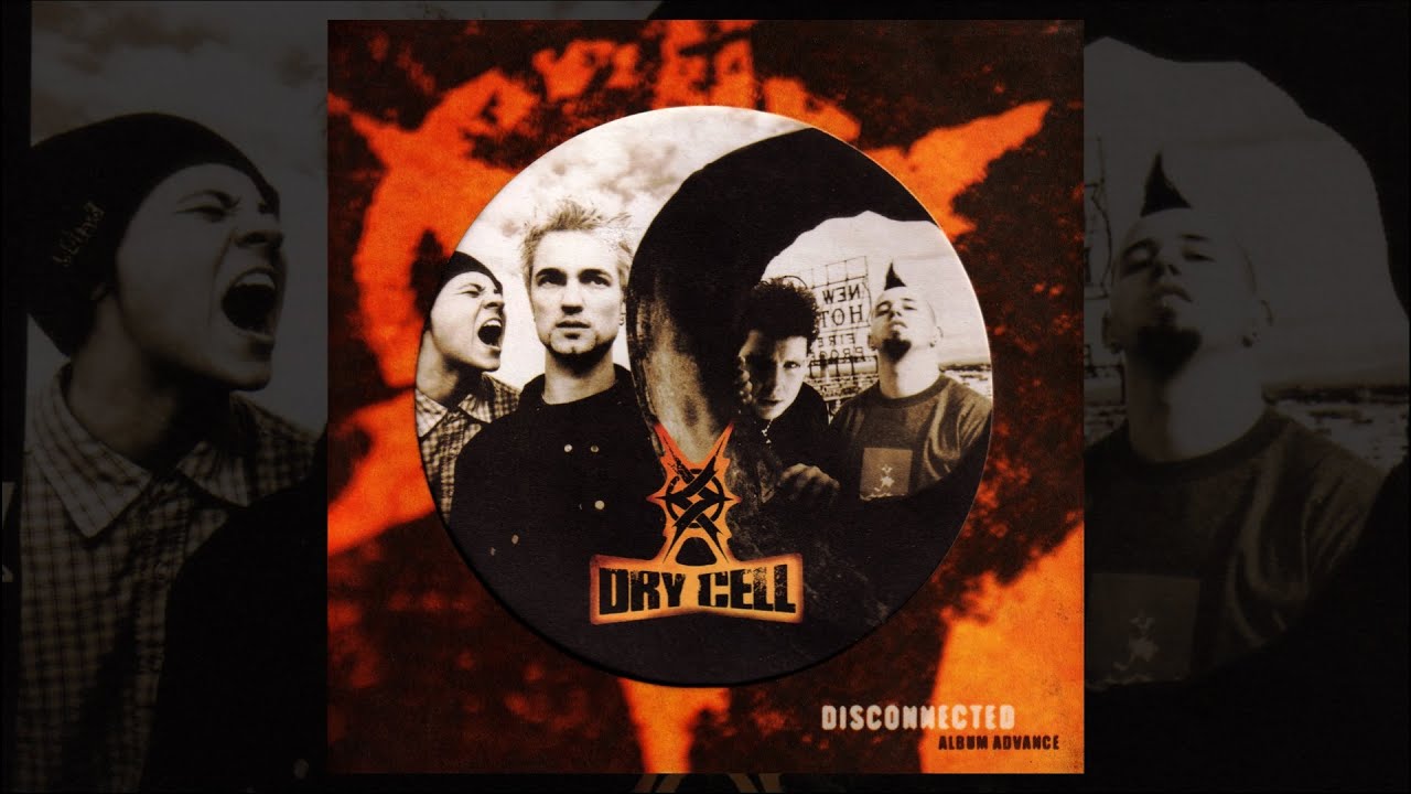 Dry Cell - Disconnected [Album Advance - 2002] - YouTube