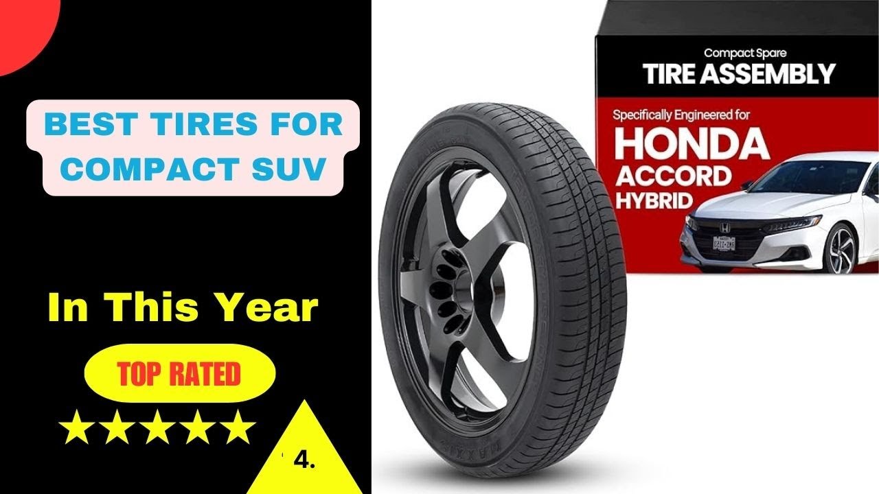 Best tires for compact suv: Tires for compact suv(Buying Guide) - YouTube