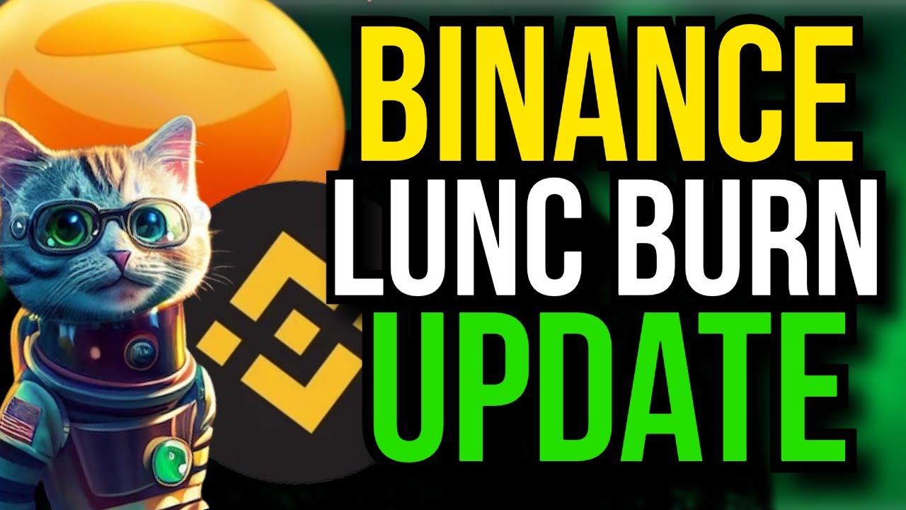 #Binance LUNC Burn Update - YouTube