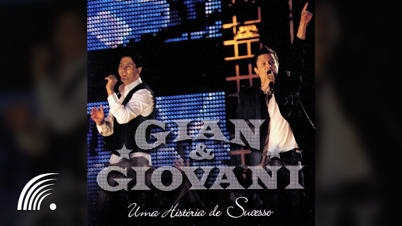 Gian & Giovani - Uma História de Sucesso - Álbum Completo - YouTube