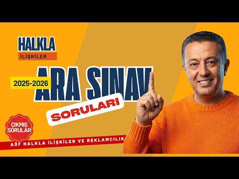 AÖF Halkla İlişkiler Vize Çıkmış Sorular (2025-2026): En Son Girilen Sınav Analizi 🎓