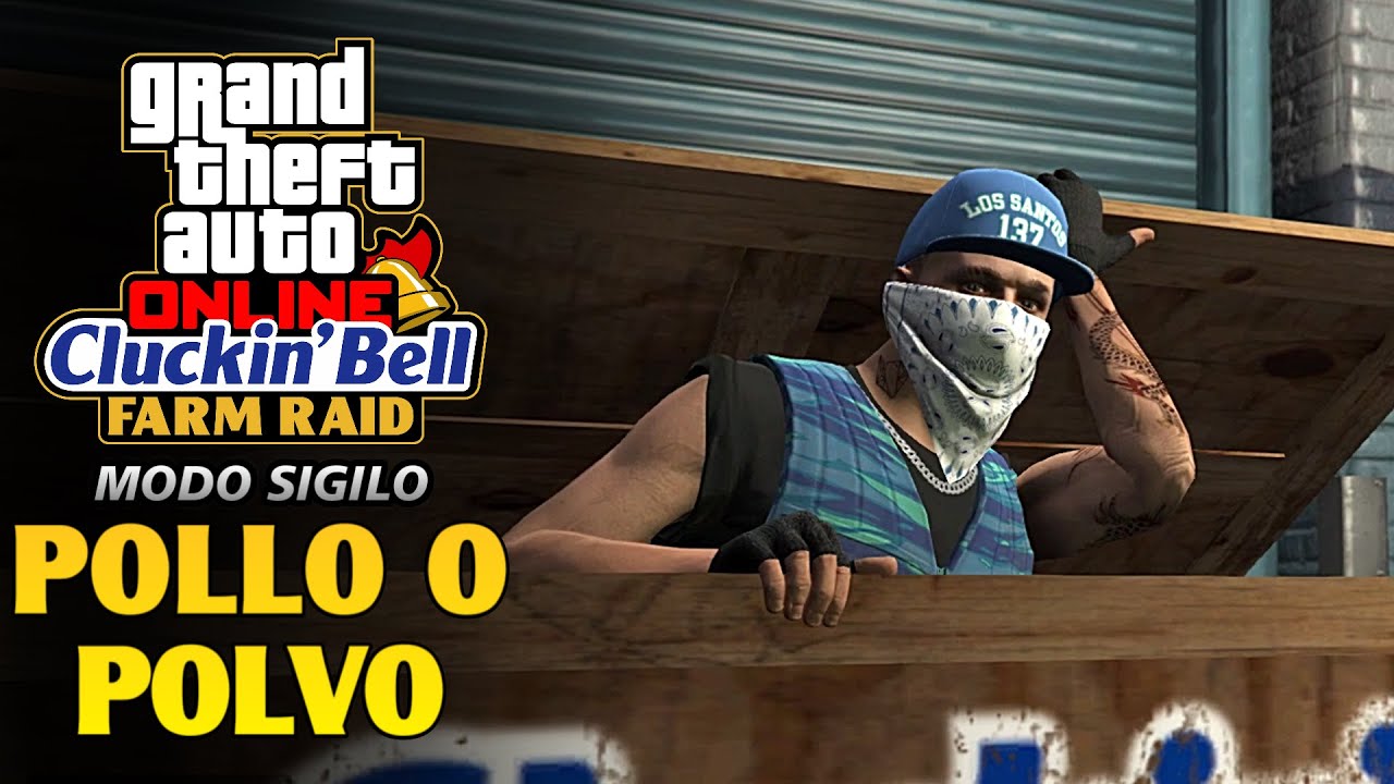 GTA Online - Asalto a Cluckin' Bell: Pollo o polvo [SOLO/DIFÍCIL/SIGILO ...
