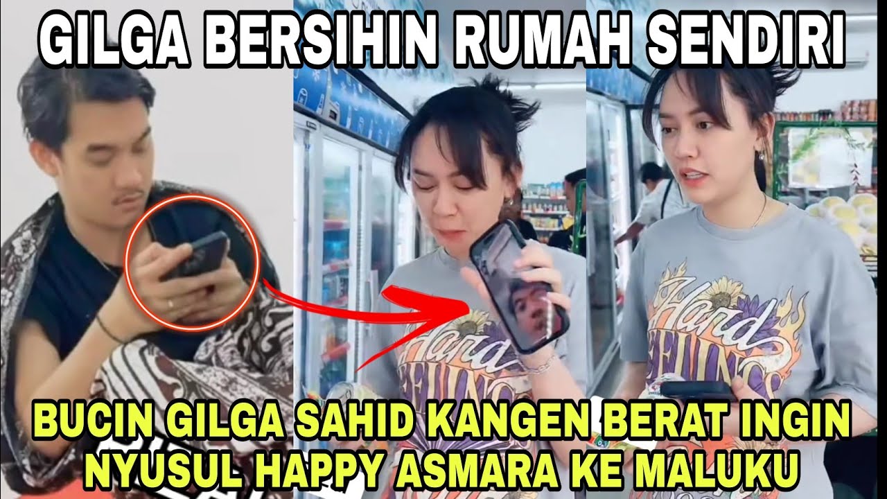 Kangen Berat Gilga Sahid Nyusul Happy Asmara Ke Maluku Malam ini, Gilga Bersih-Bersih Rumah ...