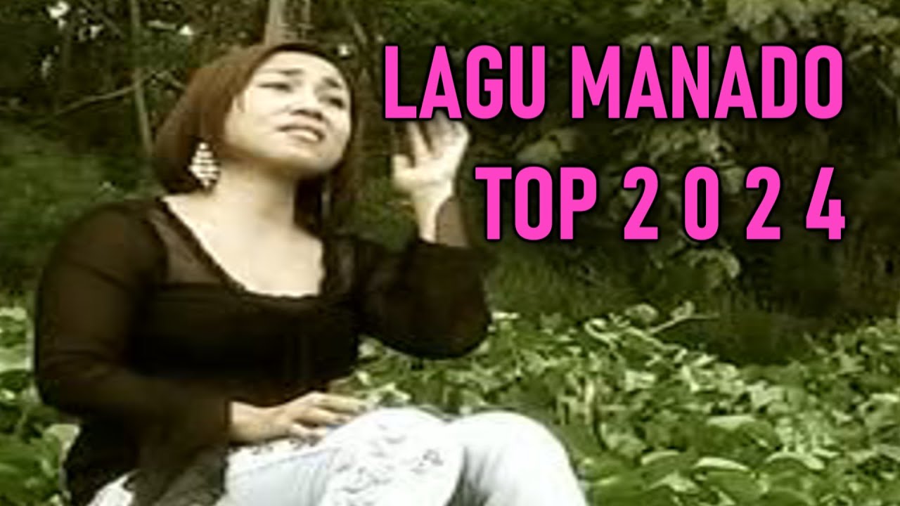Lagu manado Terpopuler 2024 Sampe Hati | Lagu Manado | Lagu Manado ...