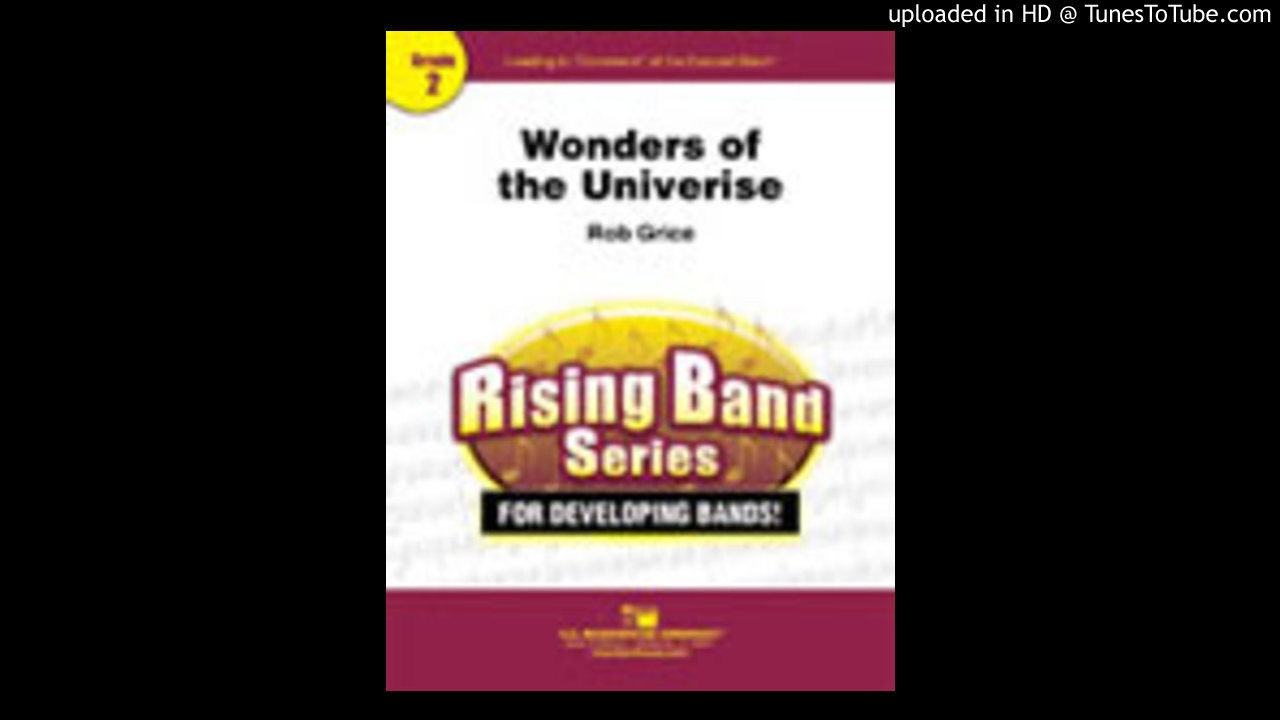 Wonders of the Universe Rob Grice - YouTube