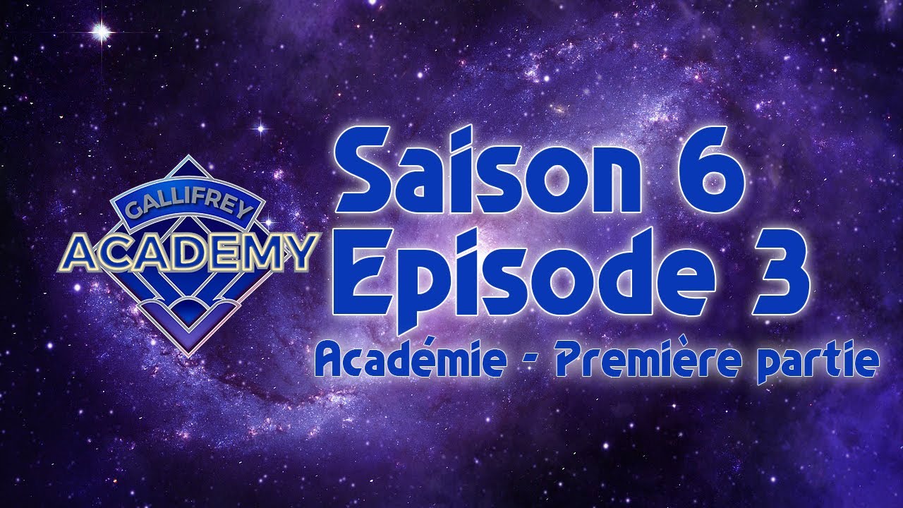 Gallifrey Academy #3 - Saison 6 (Académie - Première Partie) - YouTube