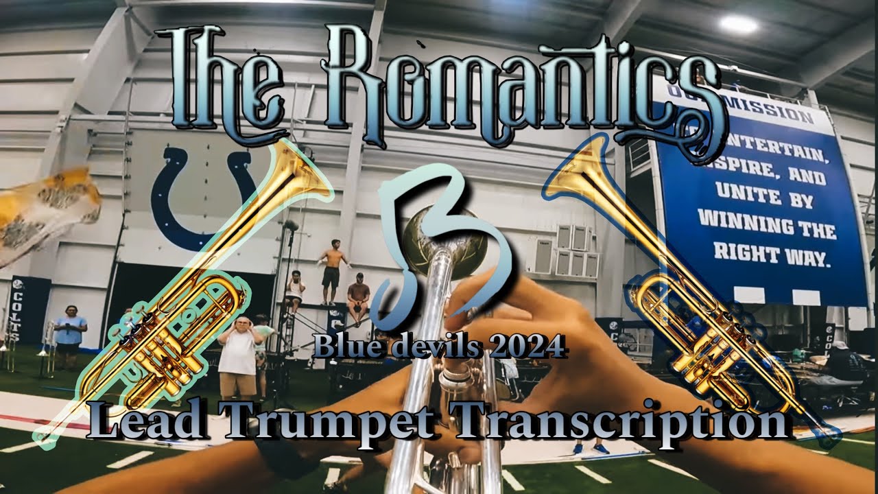 Blue Devils 2024: "The Romantics" Lead Trumpet Transcription - YouTube