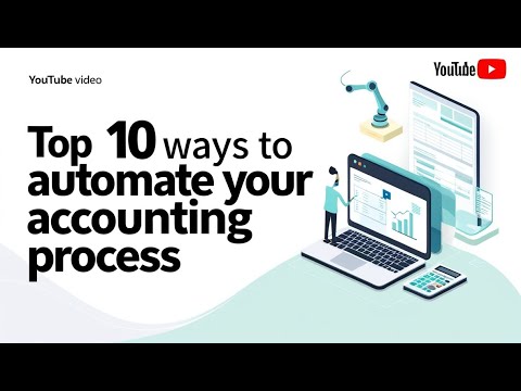 Top 10 Ways to Automate Your Accounting Process - YouTube