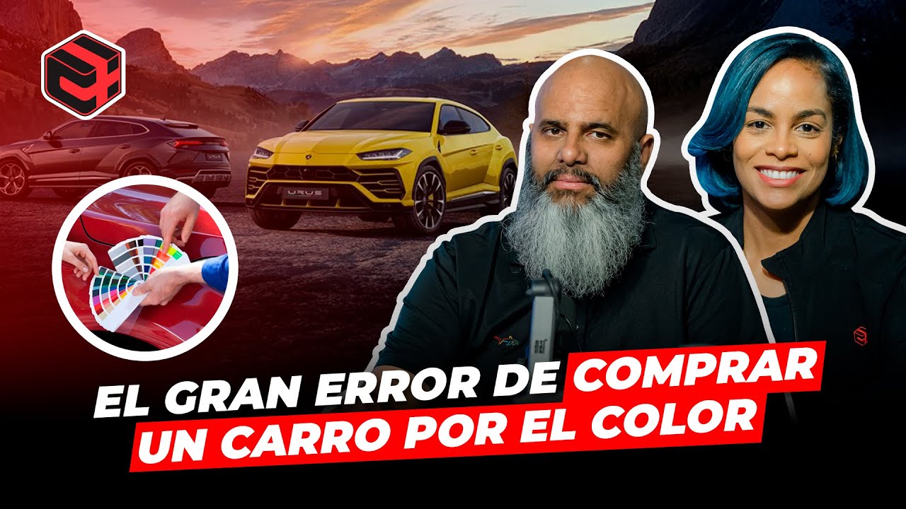 EL GRAN ERROR DE COMPRAR UN CARRO SOLO POR EL COLOR - YouTube