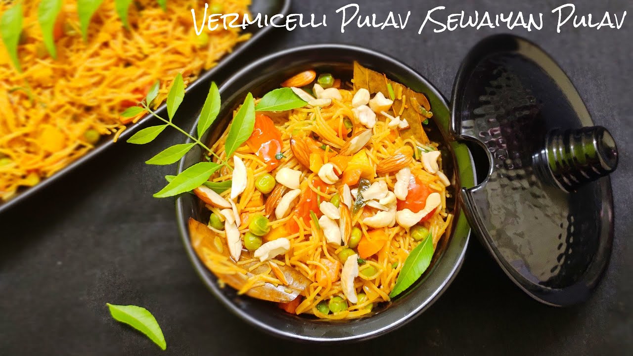 Sewaiyan Pulao Recipe | Sewaiyan Pulav | Sewiyan Pulav Recipe ...