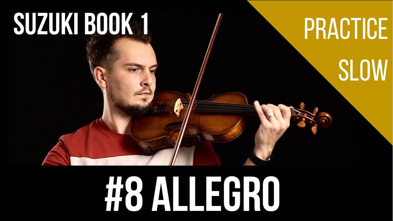 #8 Allegro | Slow Practice | Suzuki Book 1 - YouTube